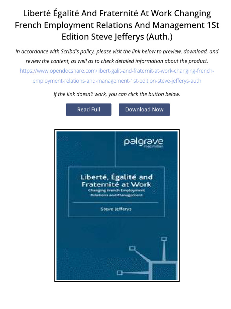 Liberté Égalité and Fraternité at Work Changing French Employment ...