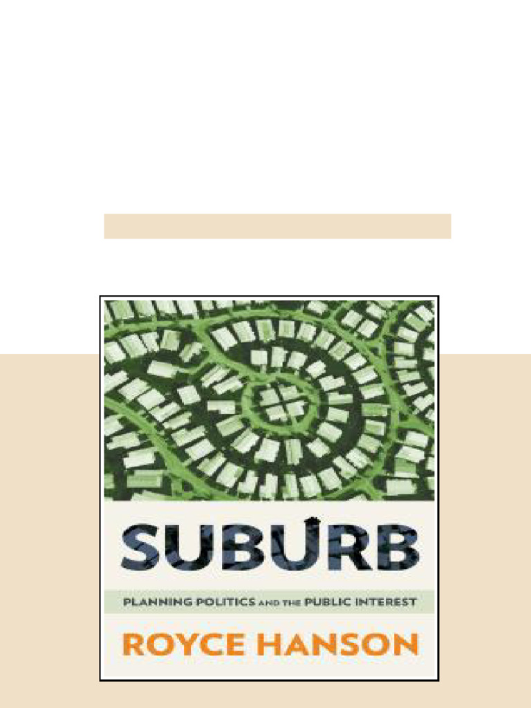 (Ebook) Suburb : Planning Politics and the Public Interest by Royce ...
