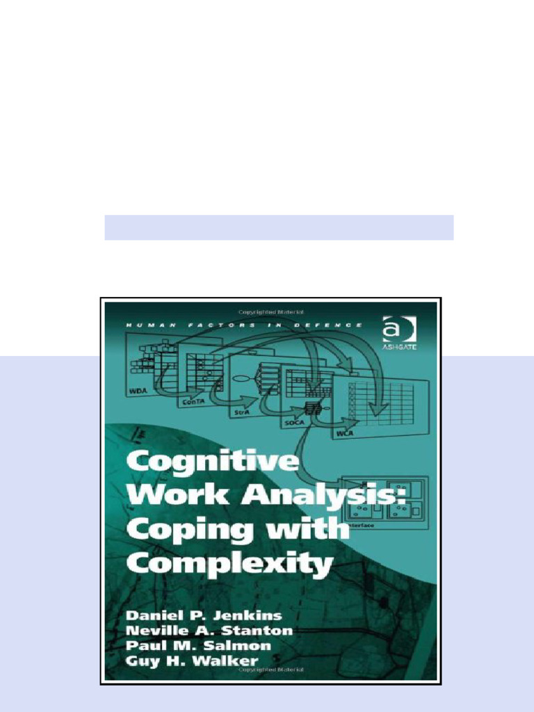 Cognitive Work Analysis Coping with Complexity Human Factors in Defence ...