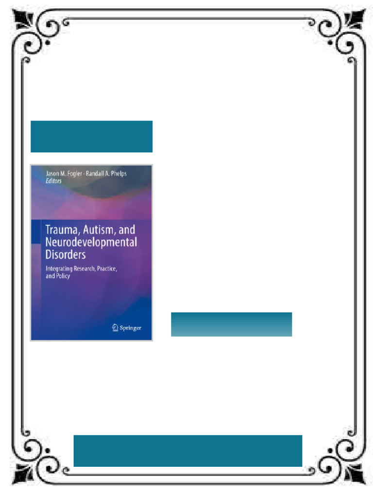 Trauma Autism and Neurodevelopmental Disorders Integrating Research ...