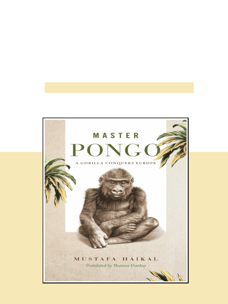 (Ebook) Master Pongo: A Gorilla Conquers Europe by Mustafa Haikal ...