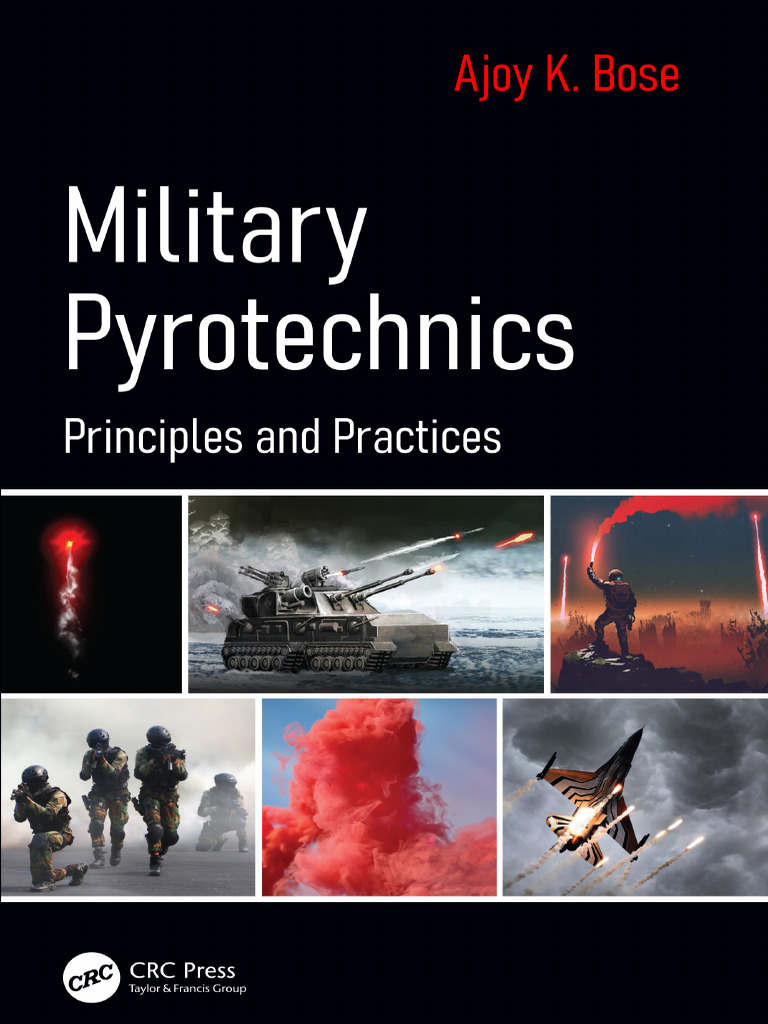 Military Pyrotechnics Principles and Practices, 2022 (Bose, Ajoy K.) (Z ...