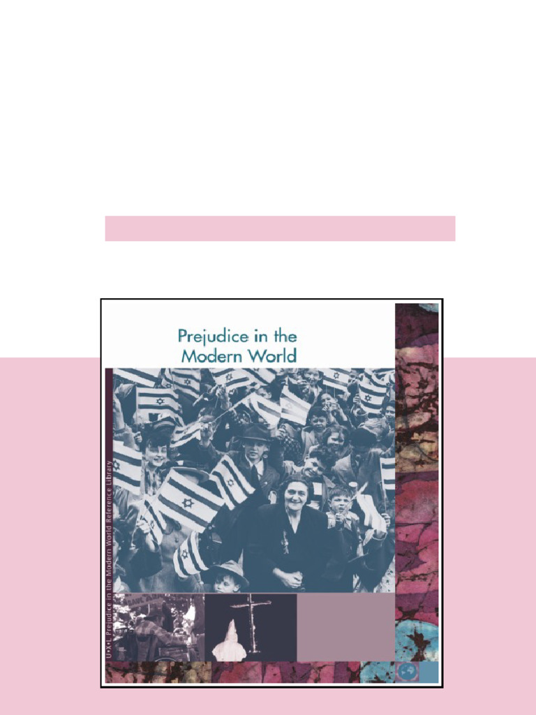 Prejudice in the Modern World Reference Library Prejudice Throughout ...