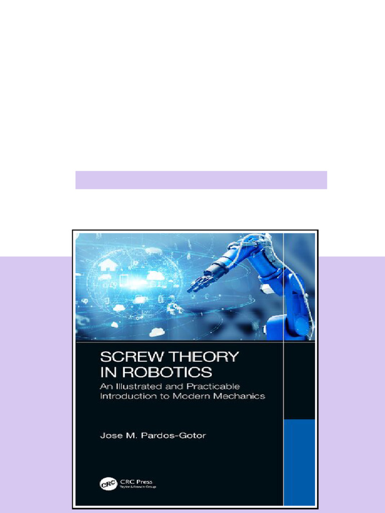 (Ebook) Screw Theory in Robotics: An Illustrated and Practicable ...