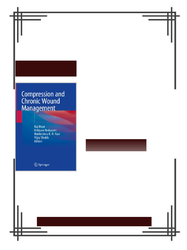 Compression and Chronic Wound Management Raj Mani eBook formatted for ...
