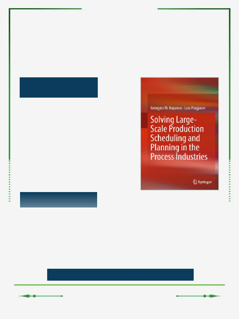Solving Large-Scale Production Scheduling and Planning in the Process ...