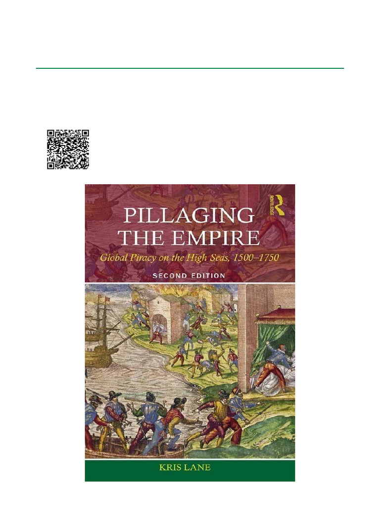 Pillaging the Empire Global Piracy on the High Seas, 1500 1750, 2nd ...