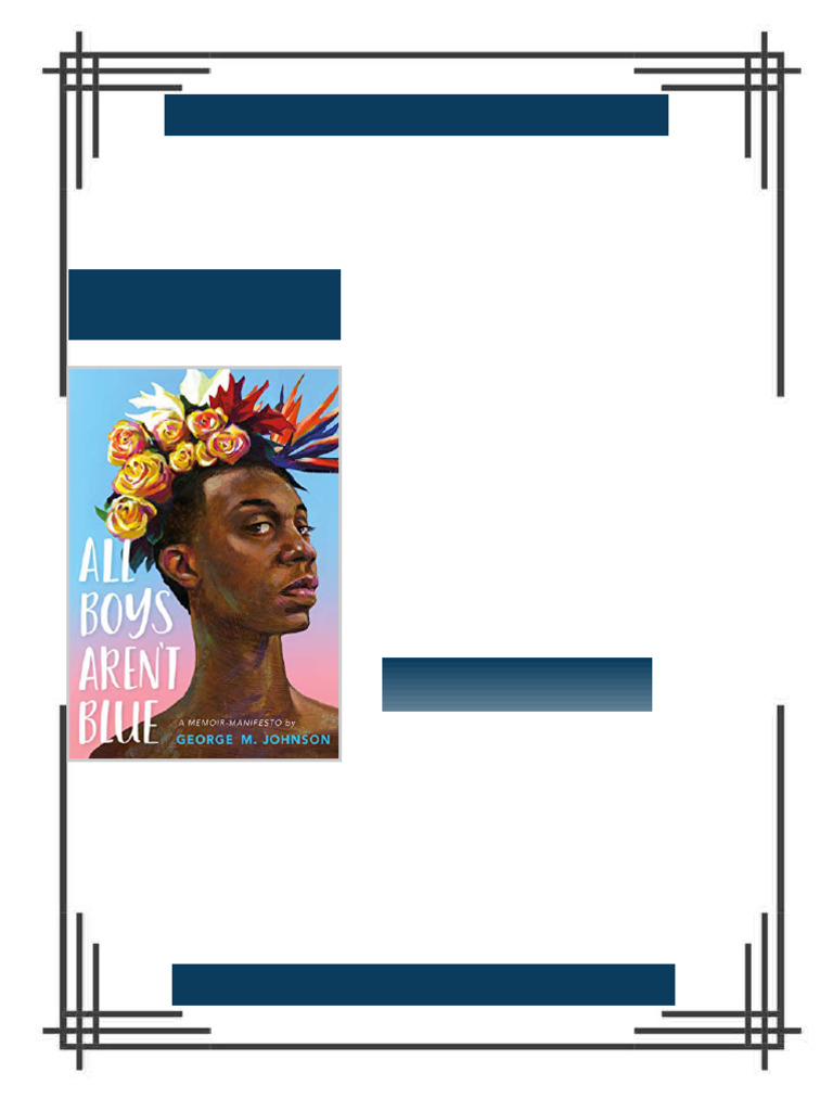 All Boys Aren t Blue A Memoir Manifesto 1st Edition George M Johnson ...