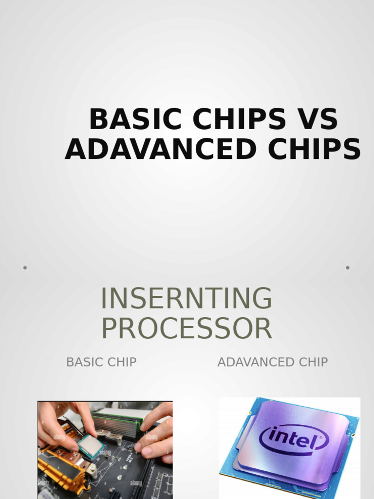 Basic vs Advanced Computer Chips | PDF