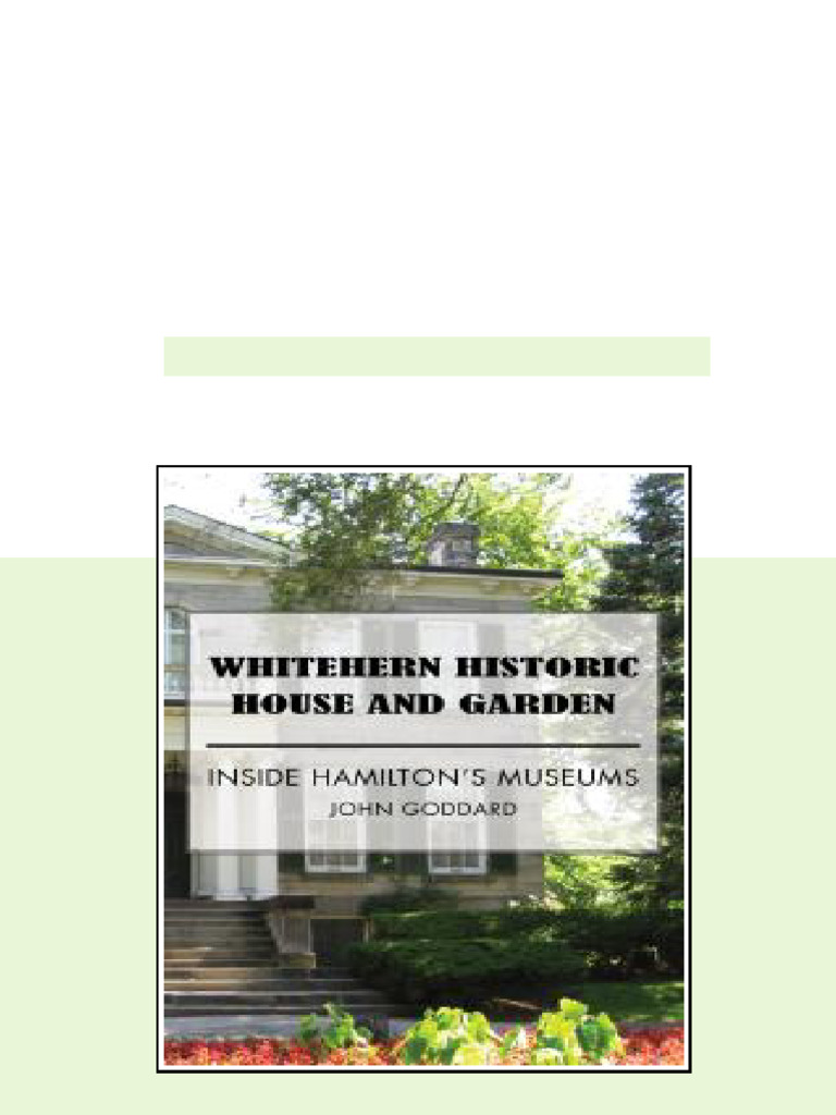 (Ebook) Whitehern Historic House and Garden : Inside Hamilton's Museums ...