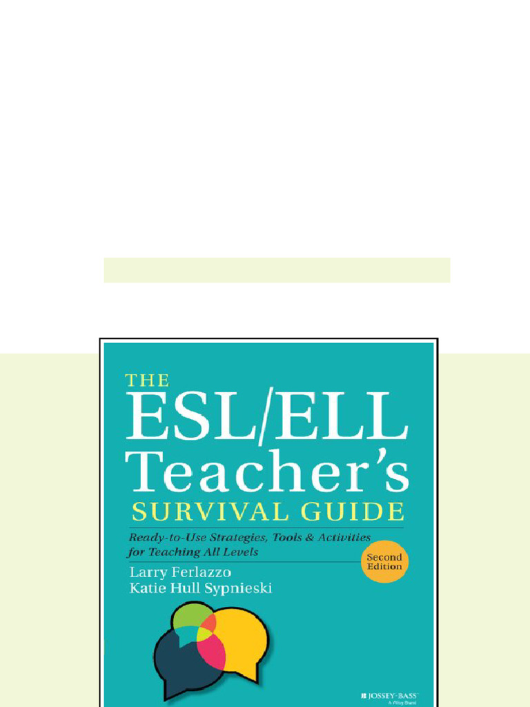 (Ebook) The ESL/ELL Teacher's Survival Guide: Ready-to-Use Strategies ...