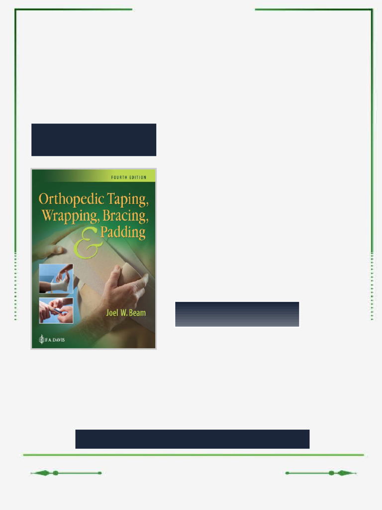 Orthopedic Taping Wrapping Bracing and Padding 4th Edition Joel W. Beam ebook early-access ...