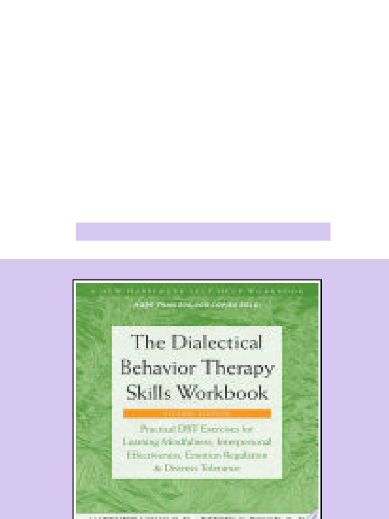 (Ebook) The Dialectical Behavior Therapy Skills Workbook, 2nd Edition ...