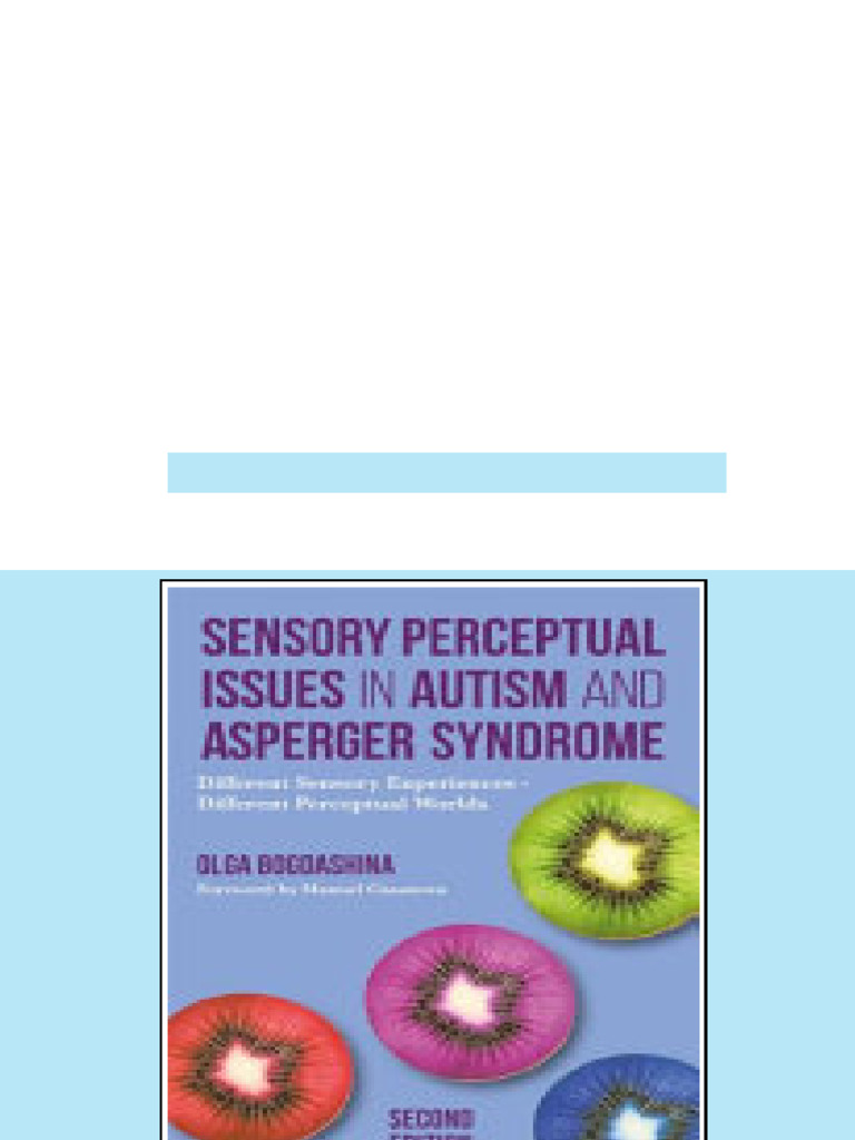 (Ebook) Sensory Perceptual Issues in Autism and Asperger Syndrome ...