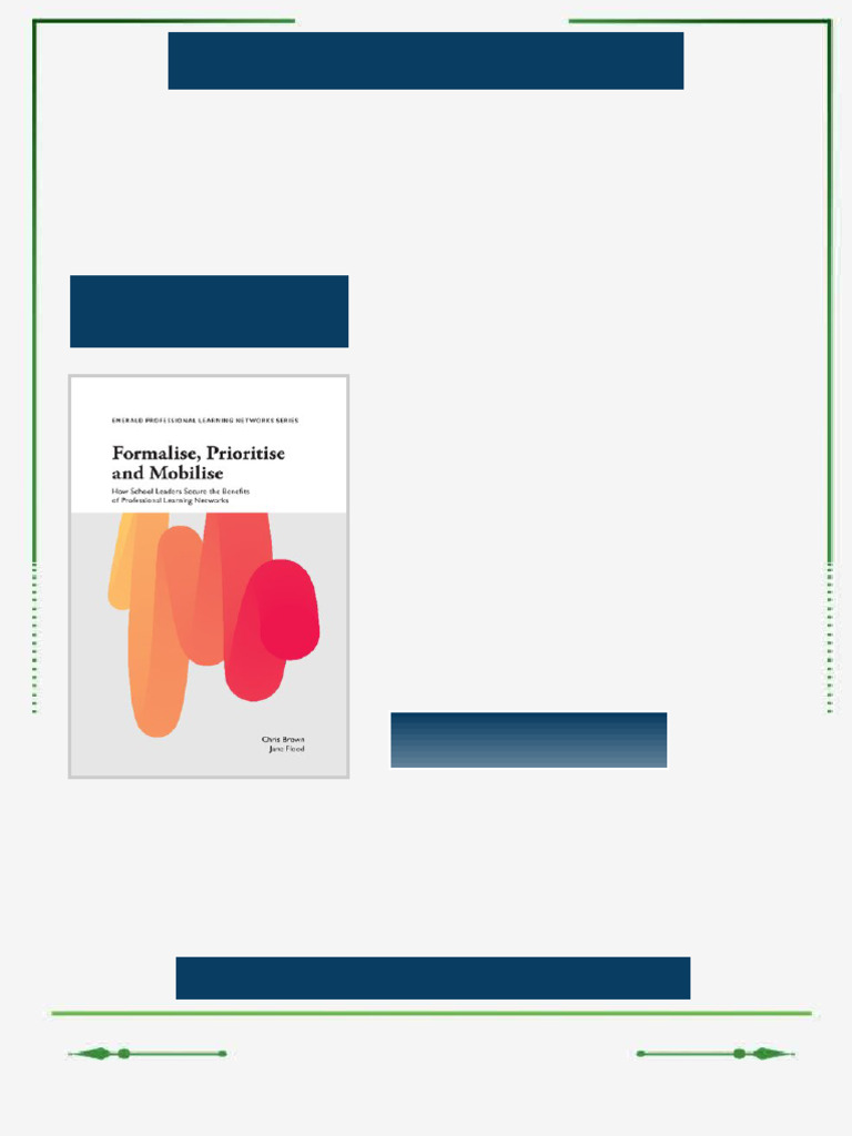 Formalise Prioritise and Mobilise How School Leaders Secure the ...