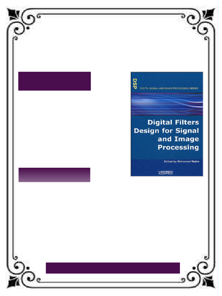 Digital Filters Design for Signal and Image Processing Mohamed Najim ...