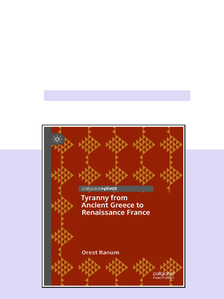 (Ebook) Tyranny from Ancient Greece to Renaissance France by Ranum ...
