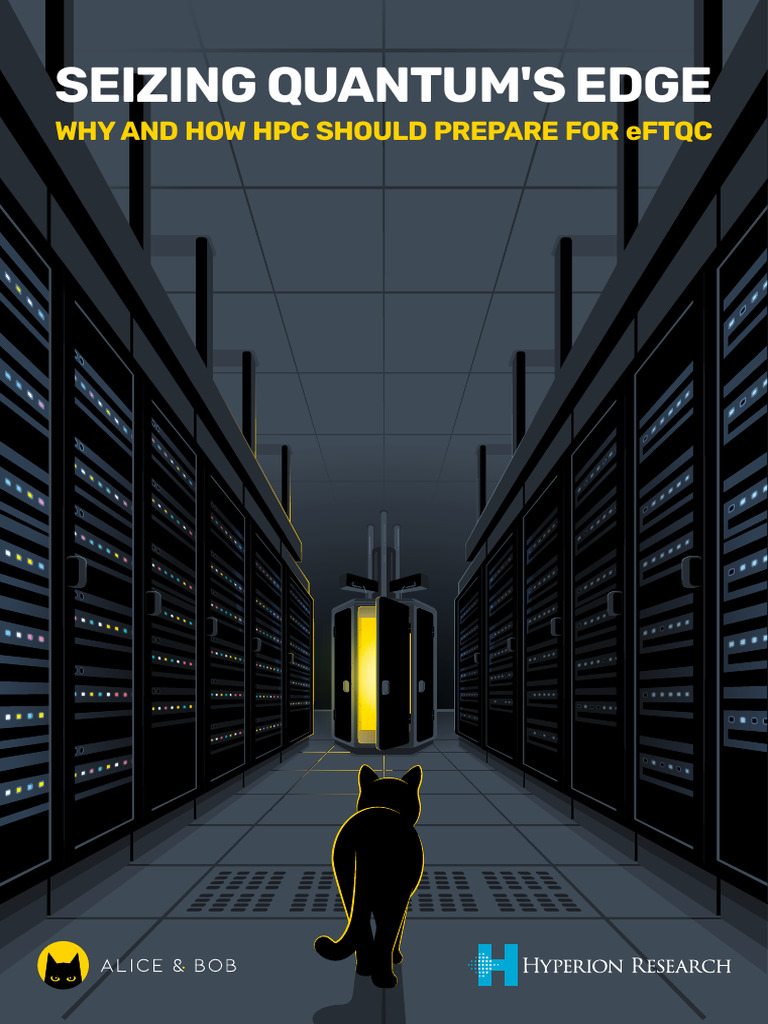 Seizing Quantum Edge EFTQC HPC Report Alice Bob | PDF | Quantum ...