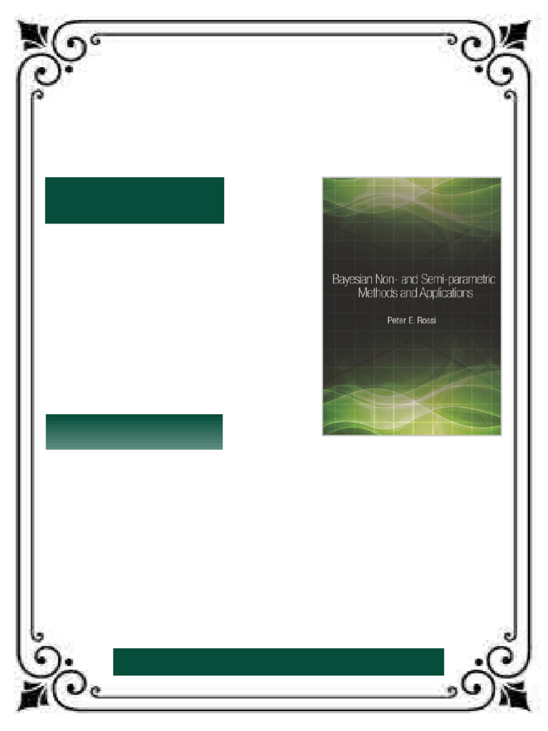 Bayesian Non and Semi parametric Methods and Applications Peter Rossi ...