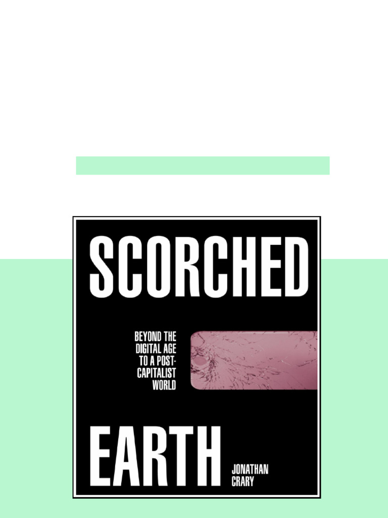 (Ebook) Scorched Earth. Beyond the Digital Age to a Post-Capitalist ...