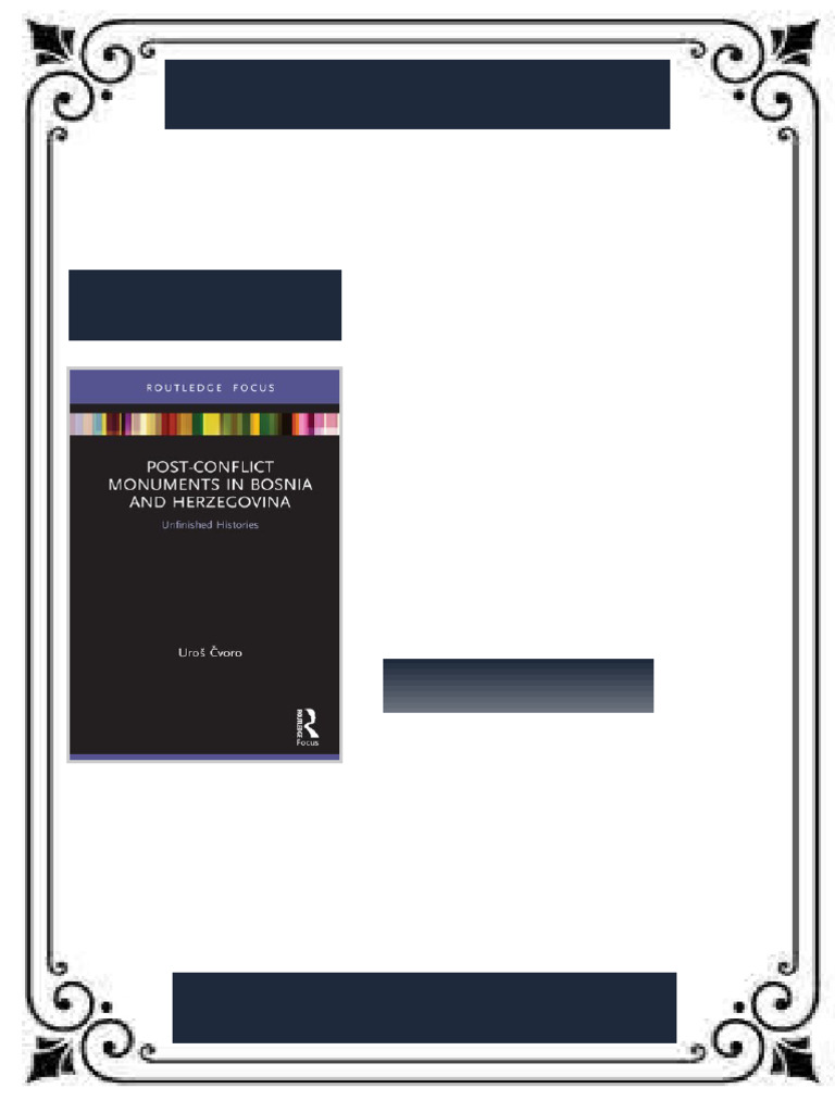 Post Conflict Monuments in Bosnia and Herzegovina Unfinished Histories ...