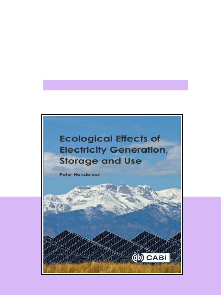 Ecological Effects Of Electricity Generation Storage And Use Henderson ...