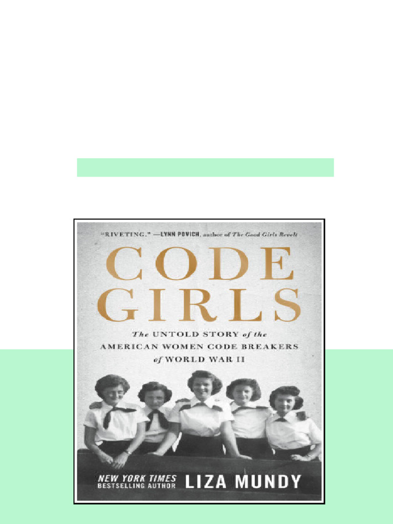 Code Girls The Untold Story Of The American Women Code Breakers Of ...