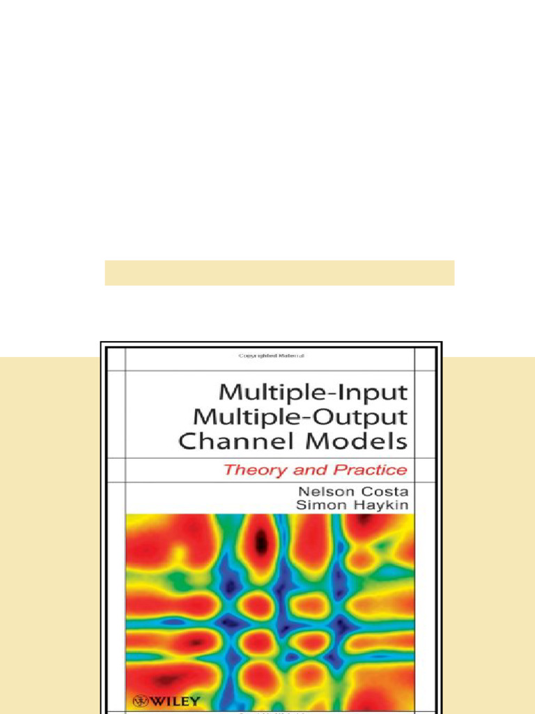 Multiple Input Multiple Output Channel Models Theory and Practice ...