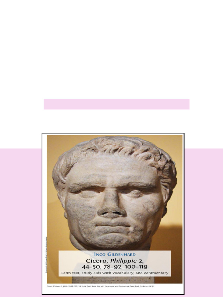 (Ebook) Cicero, Philippic 2, 44-50, 78-92, 100-119 : Latin Text, Study ...