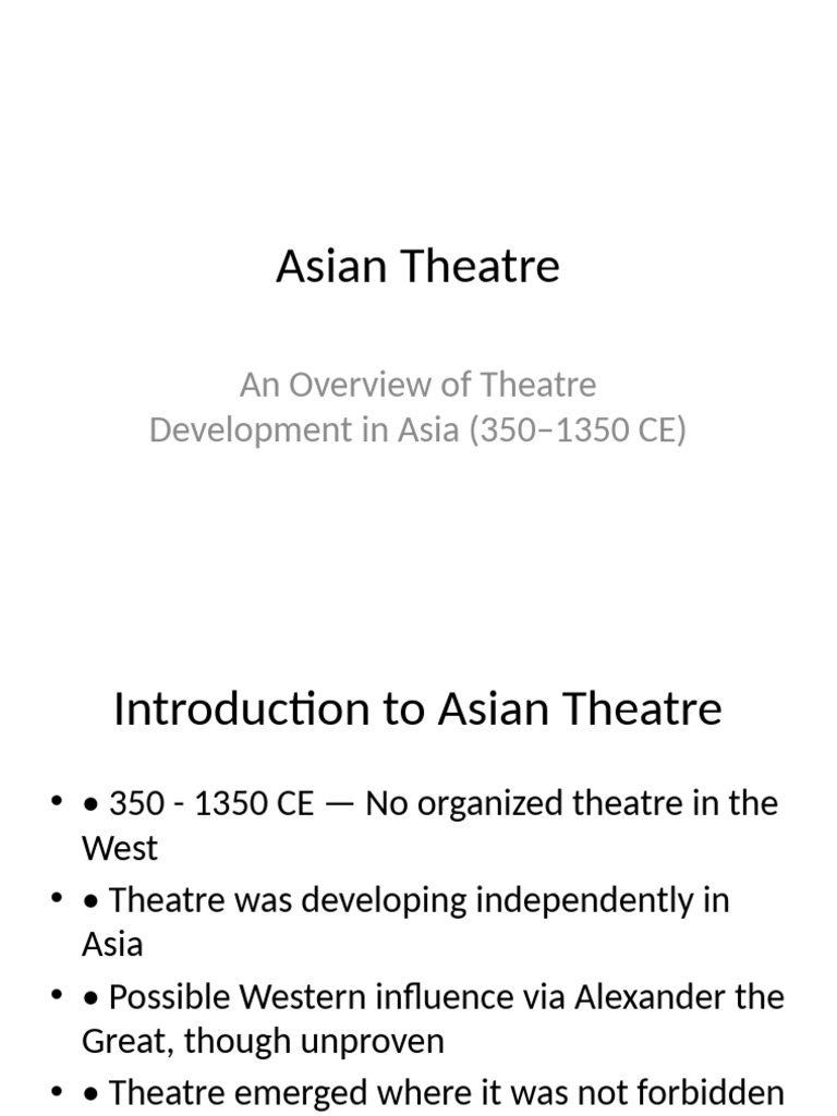 Overview of Asian Theatre (350–1350 CE) | PDF