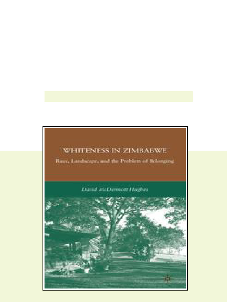 Whiteness in Zimbabwe Race Landscape and the Problem of Belonging 1st ...