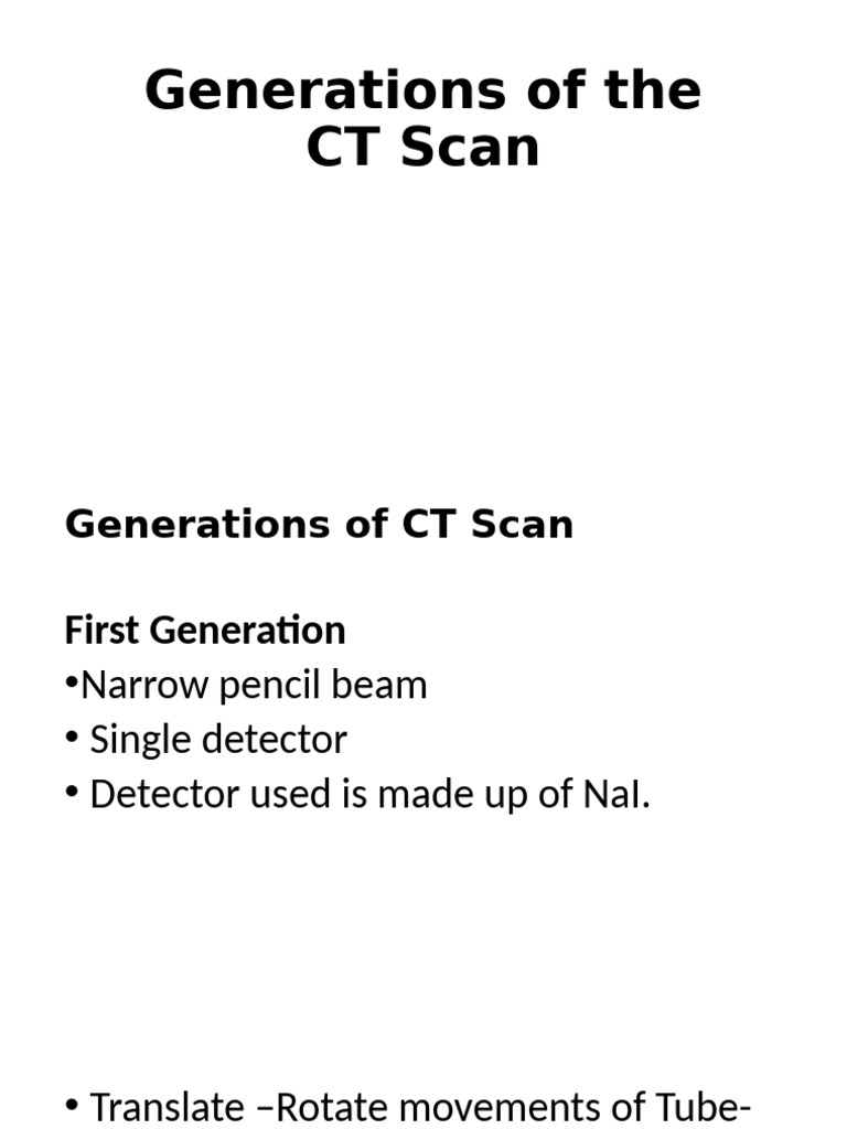 Evolution of CT Scan Generations | PDF | Electromagnetic Radiation ...