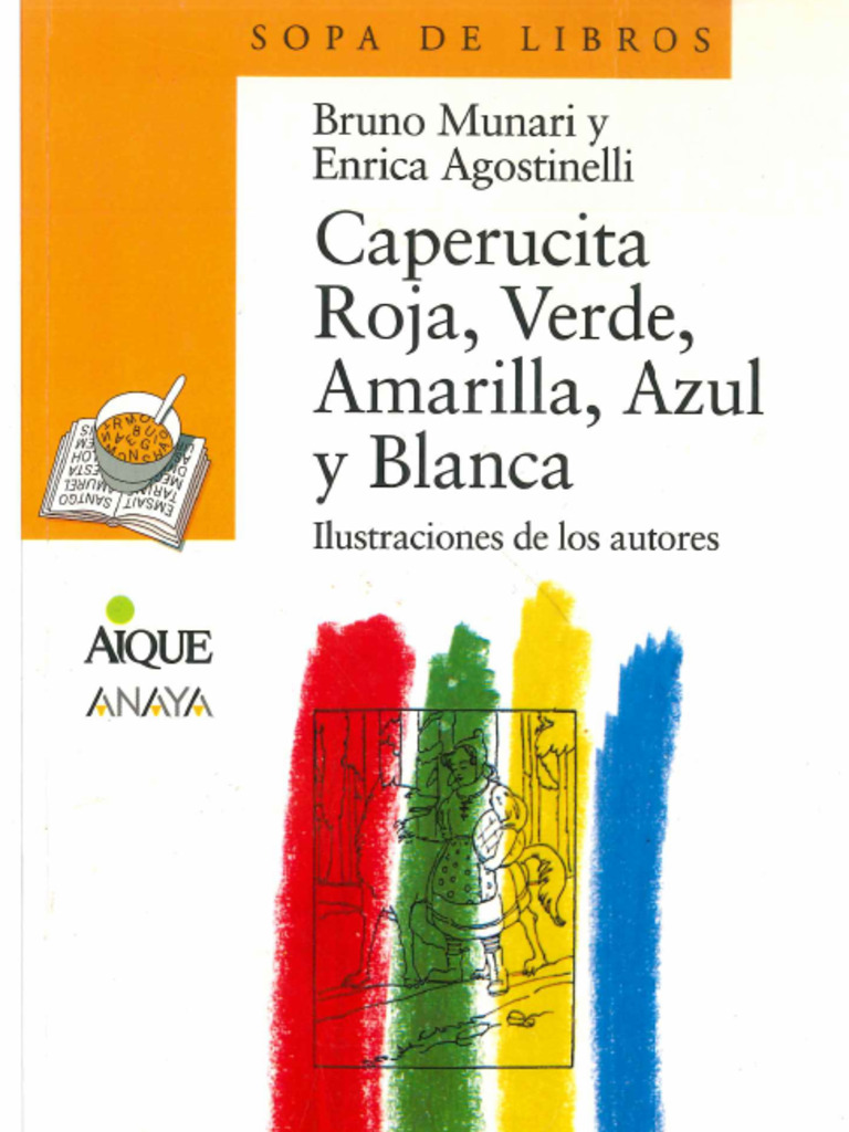 Caperucita Roja Verde Amarilla Azul y Blanca - Bruno Munari y Enrica ...