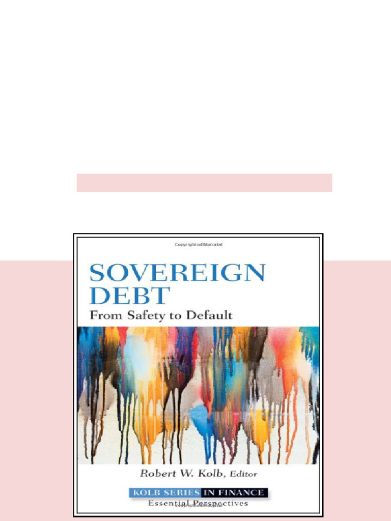(Ebook) Sovereign Debt: From Safety to Default (Robert W. Kolb Series ...