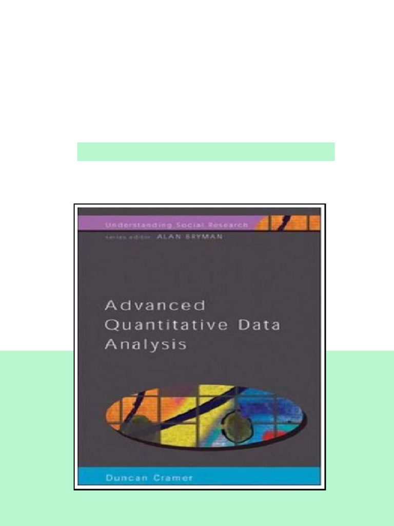 Advanced Quantative Data Analysis 1st Edition Duncan Cramer Ready to ...