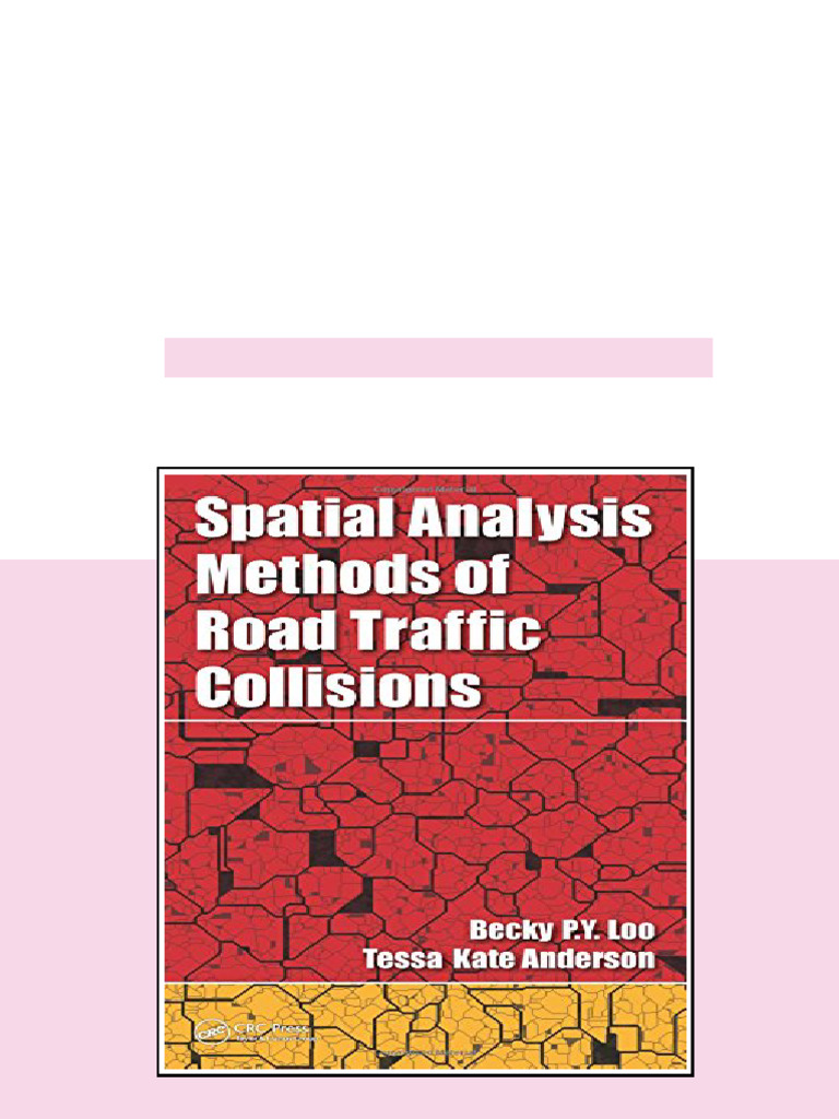 (Ebook) Spatial Analysis Methods of Road Traffic Collisions by Becky P ...