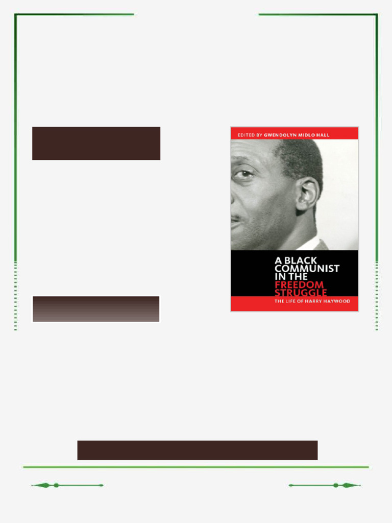 A Black Communist in the Freedom Struggle The Life of Harry Haywood ...
