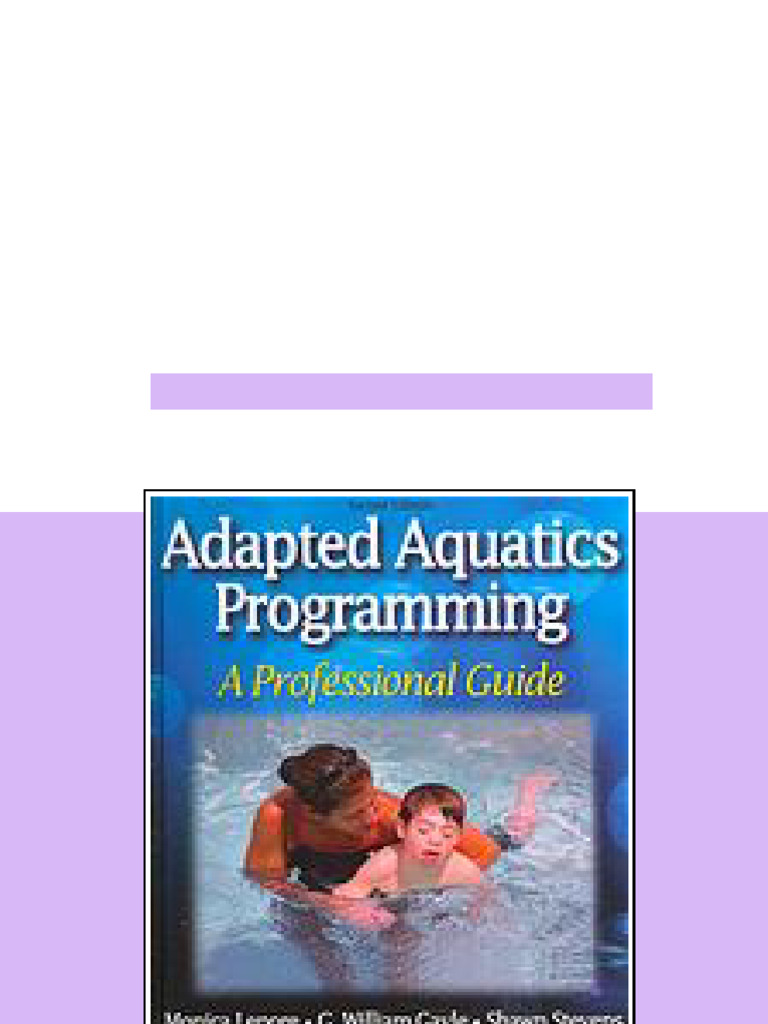 (Ebook) Adapted aquatics programming : a professional guide by Monica ...