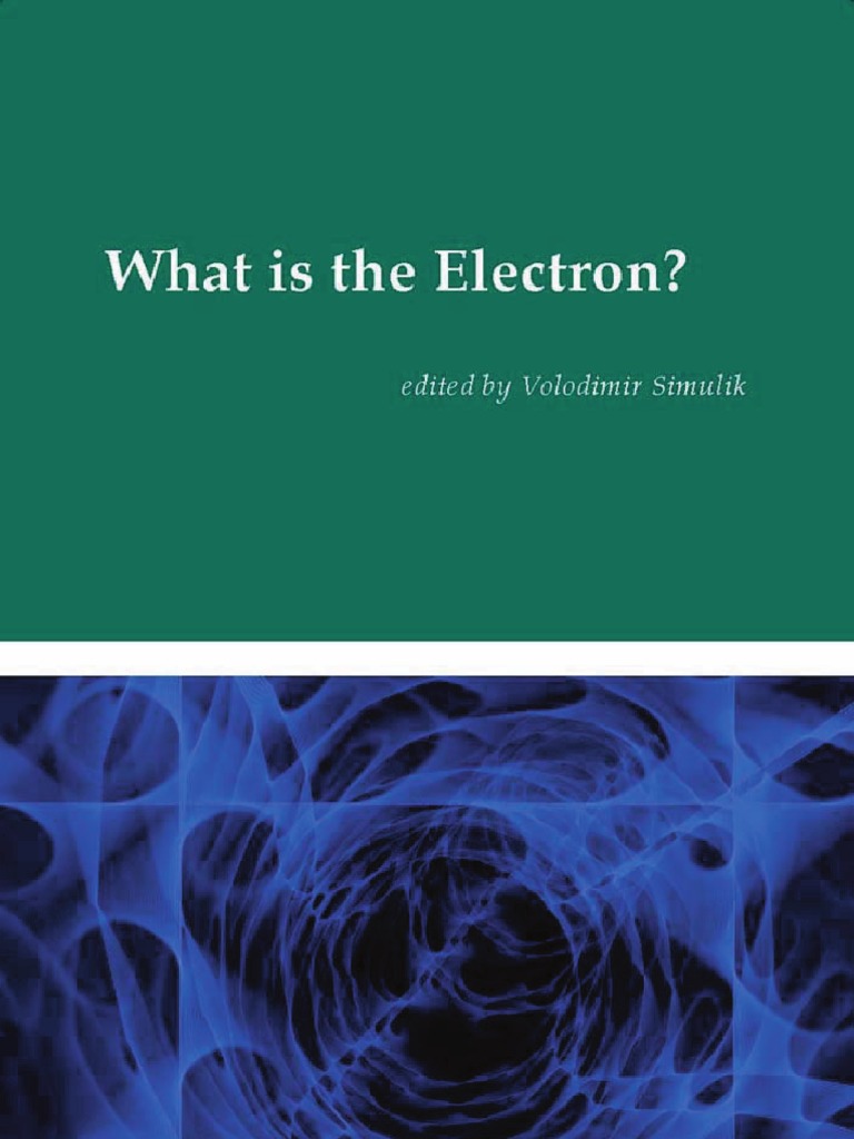 What Is The Electron | PDF | Field (Physics) | Quantum Mechanics