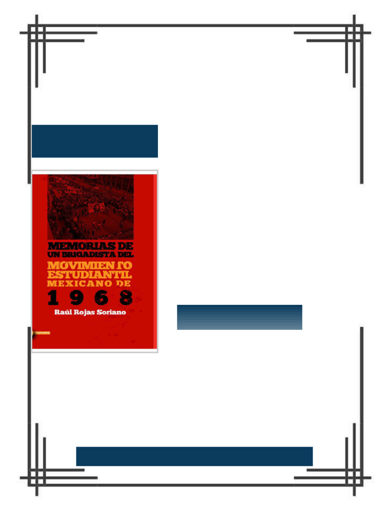 Memorias de un brigadista del movimiento estudiantil mexicano de 1968 ...