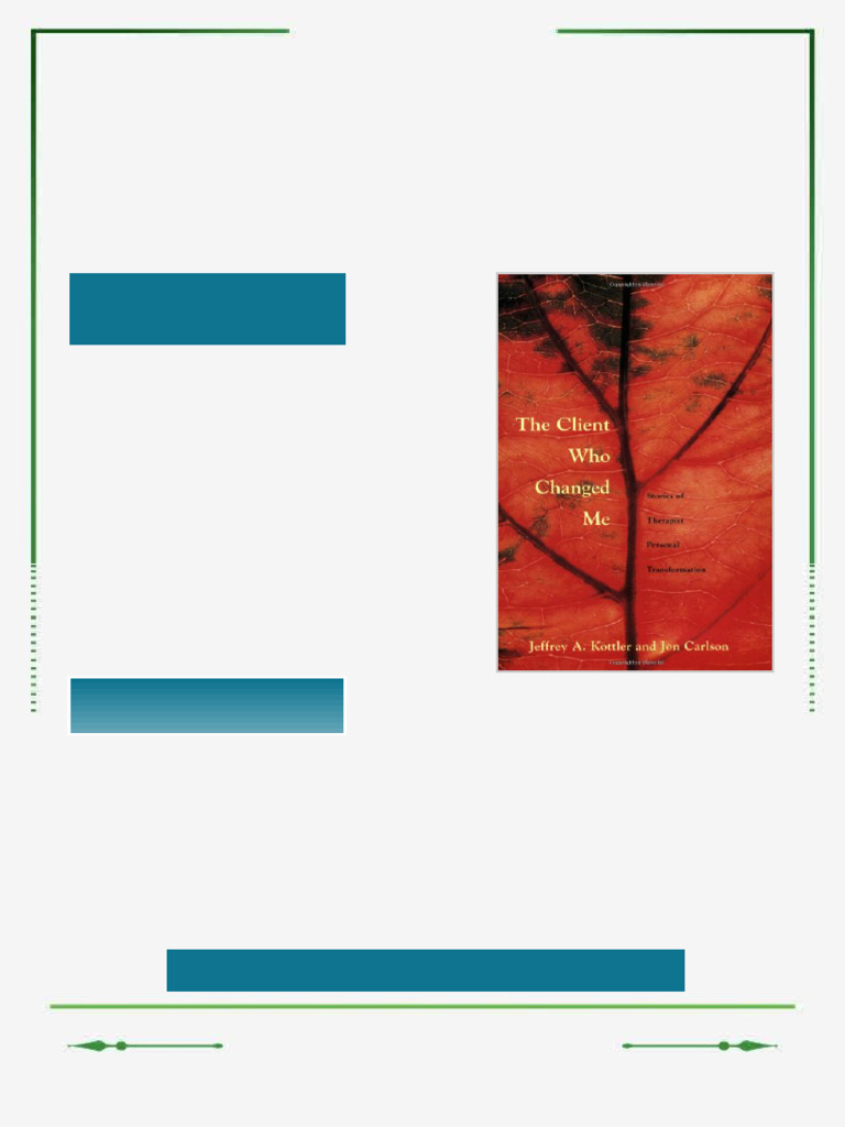 The Client Who Changed Me Stories of Therapist Personal Transformation ...