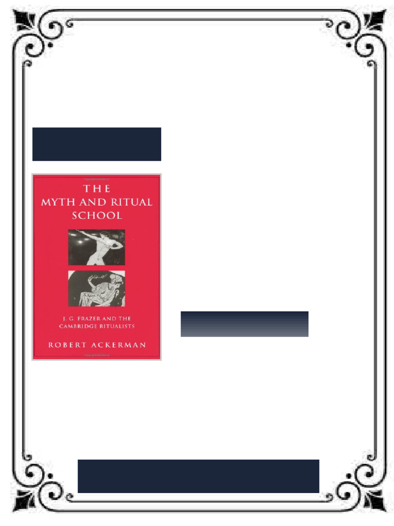 The Myth and Ritual School J G Frazer and The Cambridge Ritualists ...