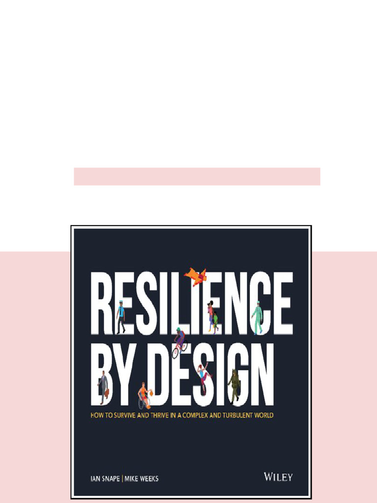 (Ebook) Resilience by Design: How To Survive and Thrive in A Complex ...