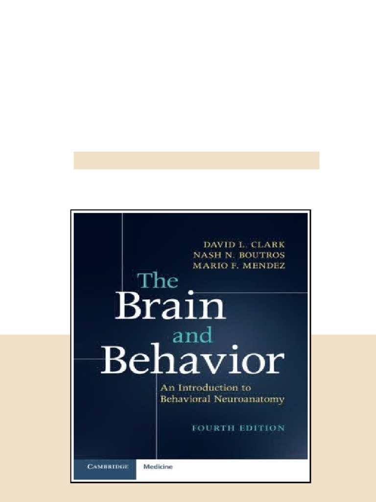 The Brain And Behavior 4th Ed An Introduction To Behavioral ...