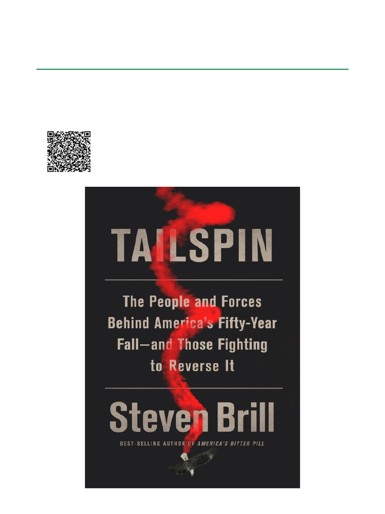 Tailspin The People and Forces Behind America's Fifty Year Fall and ...