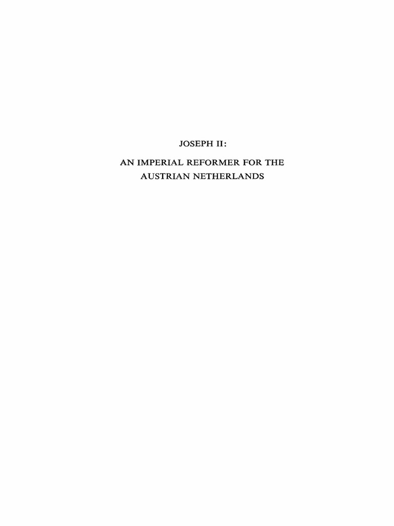Joseph Ii: An Imperial Reformer For The Austrian Netherlands | PDF ...
