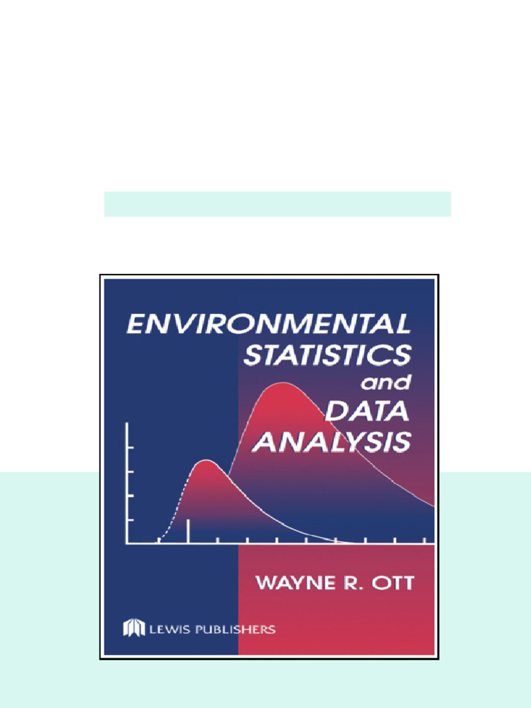 Environmental Statistics And Data Analysis Ott Wayne R updated 2025 ...