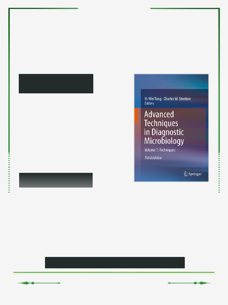 Advanced Techniques in Diagnostic Microbiology Volume 1 Techniques Yi-Wei Tang eBook content ...