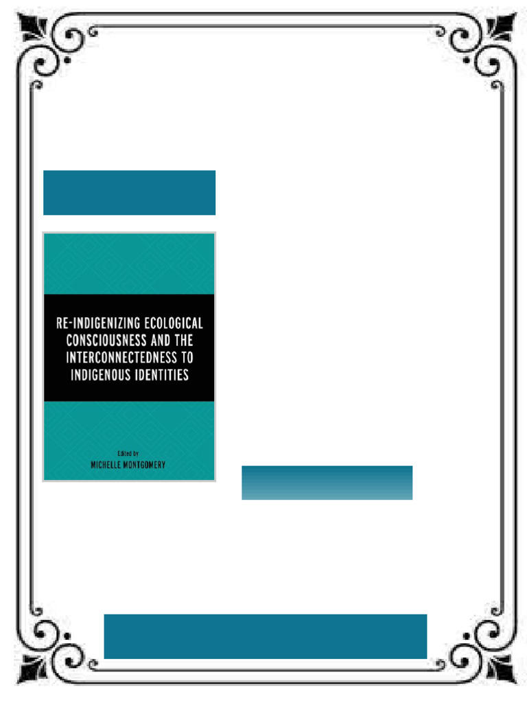 Re Indigenizing Ecological Consciousness and the Interconnectedness to ...