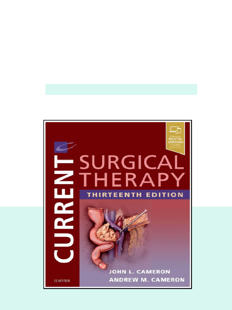 Current Surgical Therapy 13th Edition John Cameron Andrew Cameron Full ...